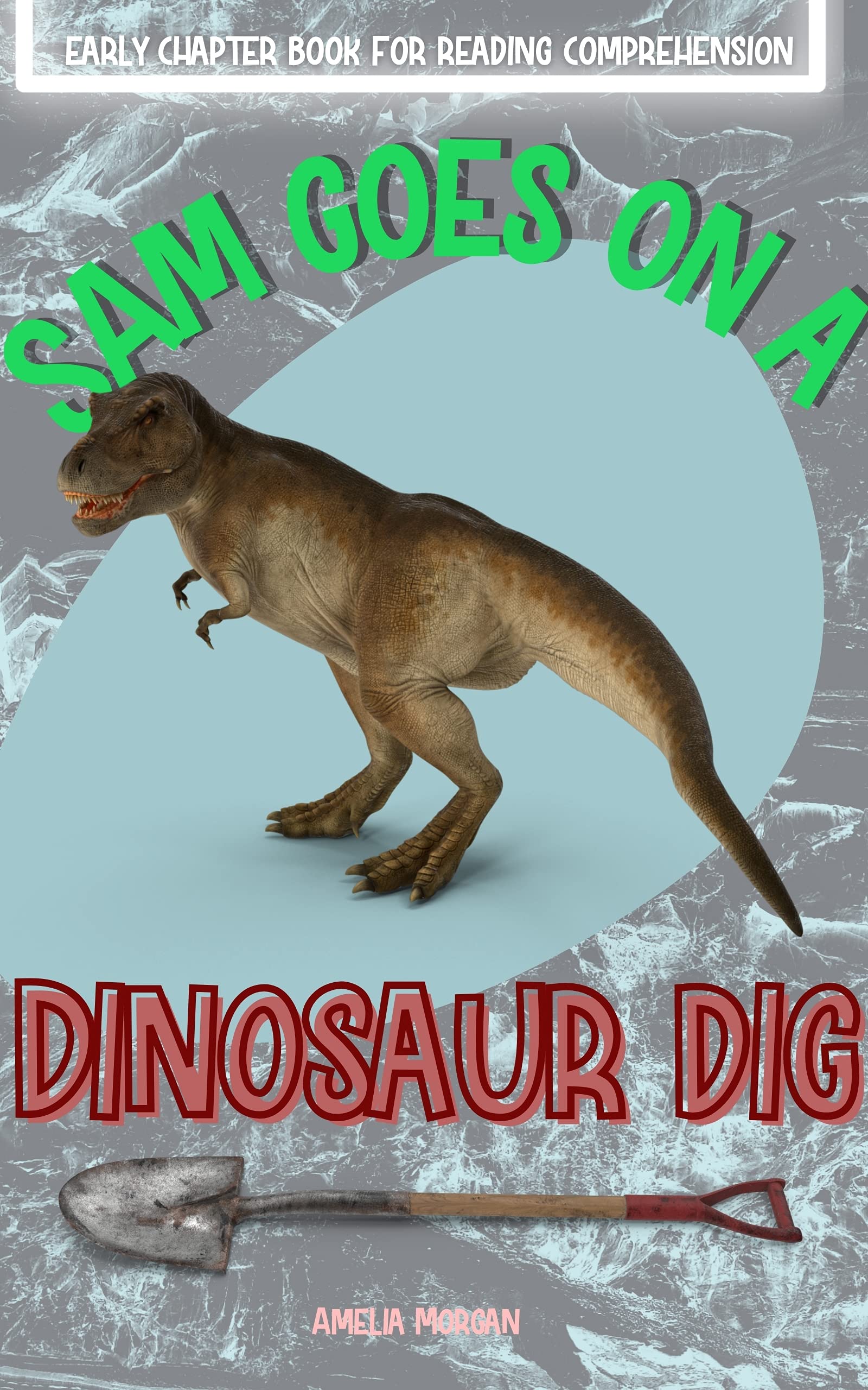 Sam Goes on a Dinosaur Dig! by Amelia Morgan | Goodreads