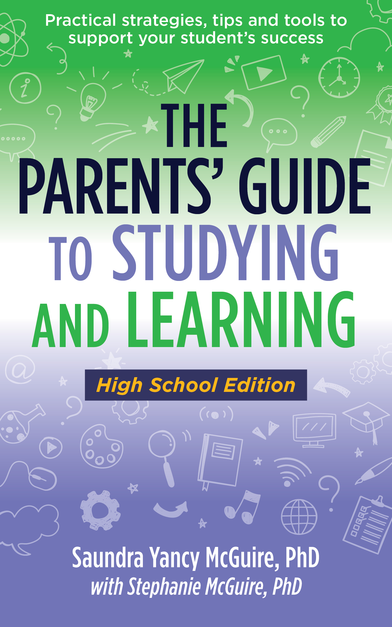 The Parents’ Guide to Studying and Learning by Saundra Yancy McGuire ...