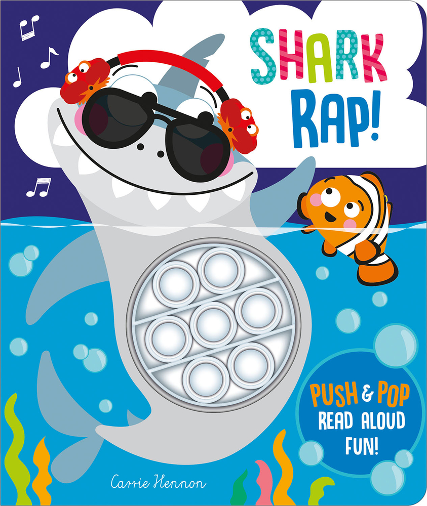 Shark Rap! (Push Pop Bubble Books) by Clare Michelle | Goodreads