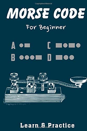 Morse Code: Practice Book With Letter And Number For Beginner Kids And ...