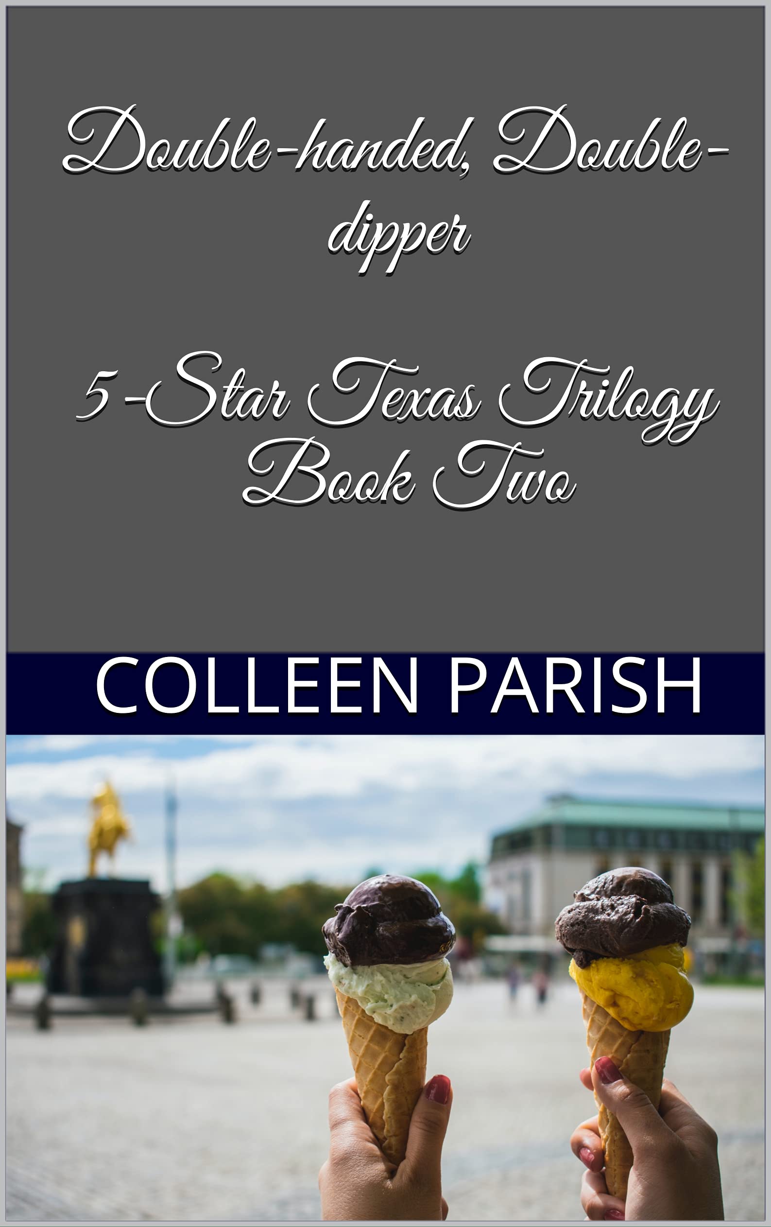 Double-handed, Double-dipper by Colleen Parish | Goodreads