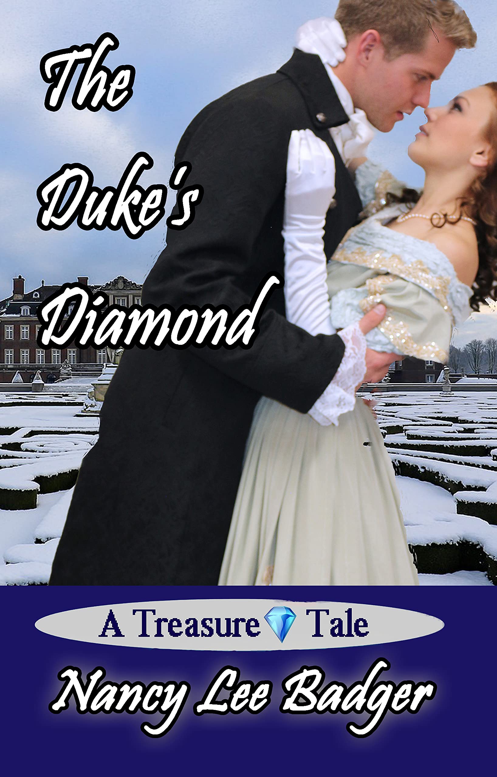 The Duke's Diamond: A Treasure Tale by Nancy Lee Badger | Goodreads