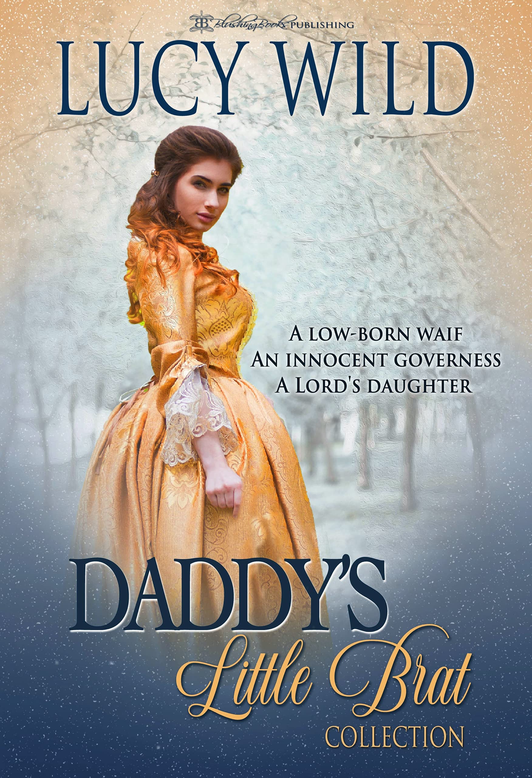 Daddy's Little Brat Collection by Lucy Wild | Goodreads