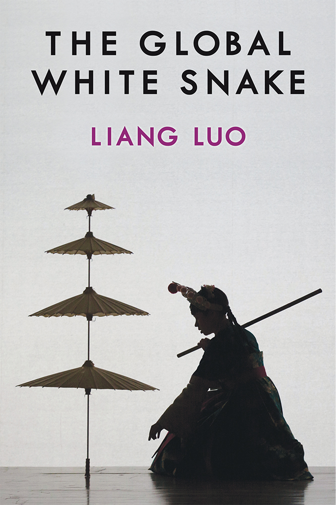 The Global White Snake (China Understandings Today) by Liang Luo ...