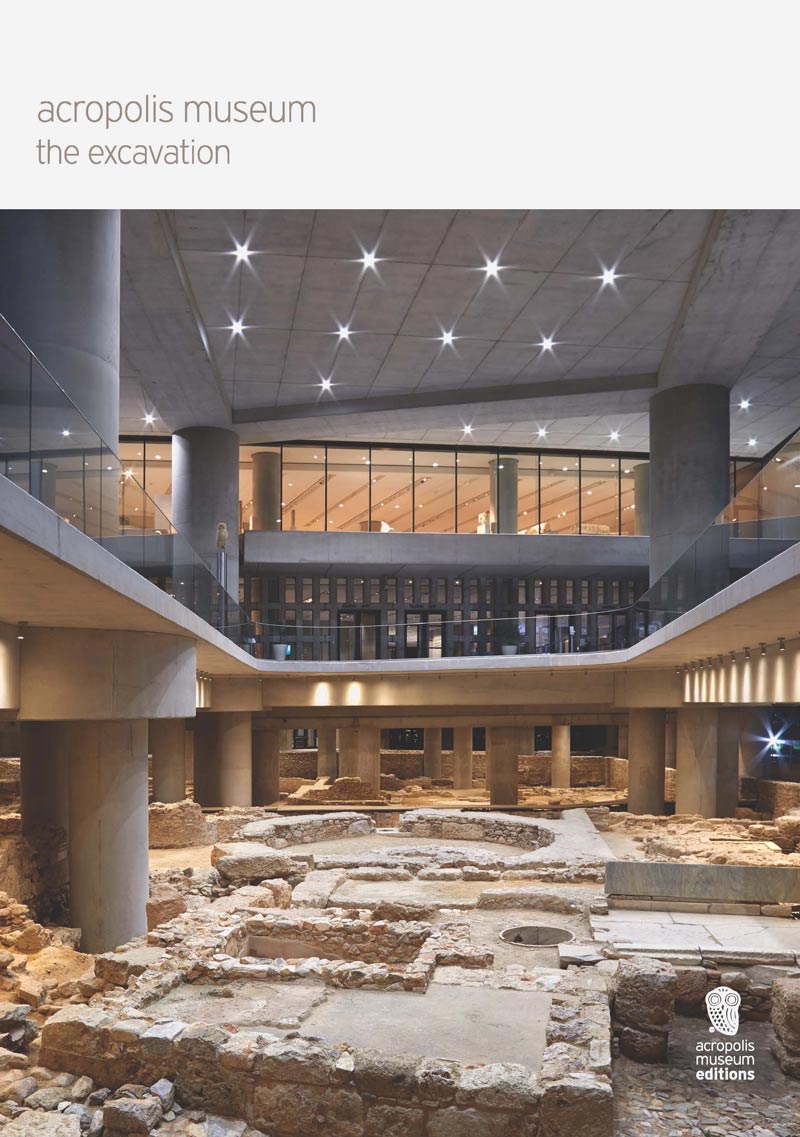 Acropolis Museum, The Excavation by Stamatia Eleftheratou | Goodreads