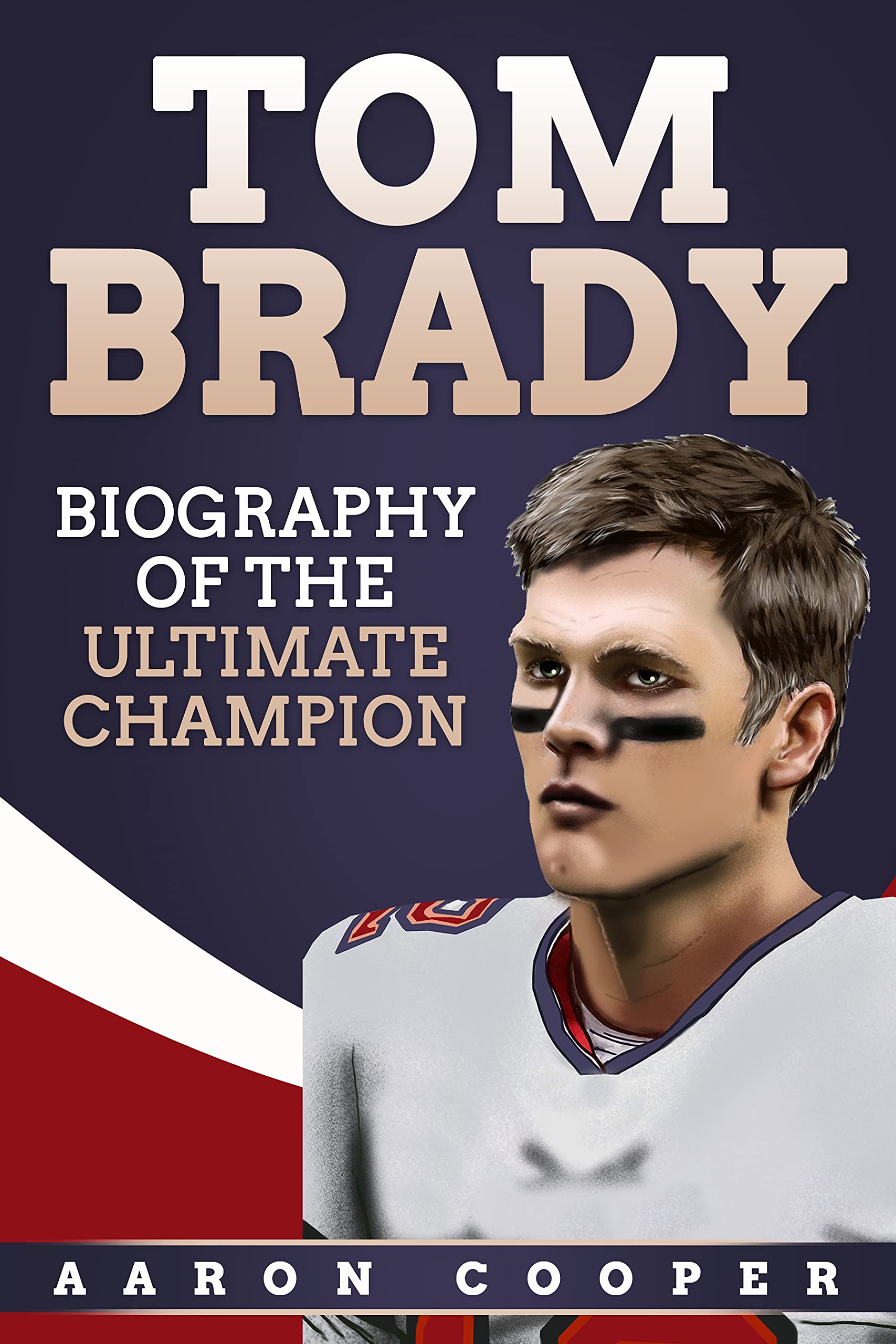 Tom Brady Biography