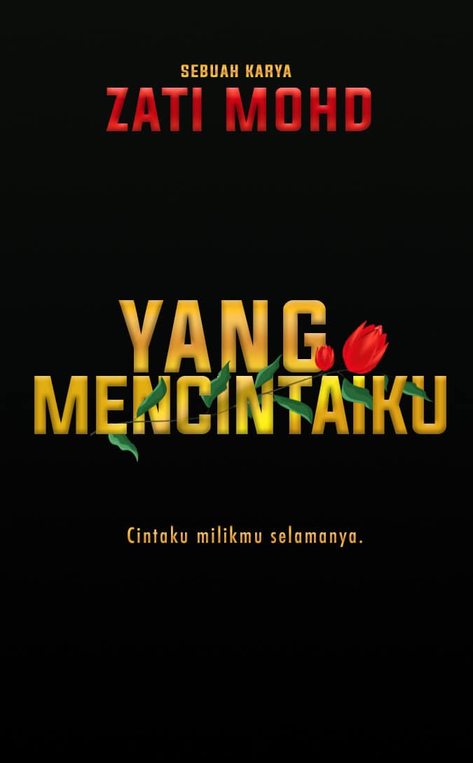 Yang Mencintaiku by Zati Mohd. | Goodreads
