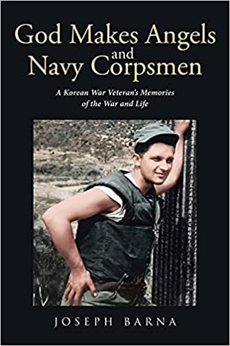 God Makes Angels and Navy Corpsmen by Joseph Barna | Goodreads