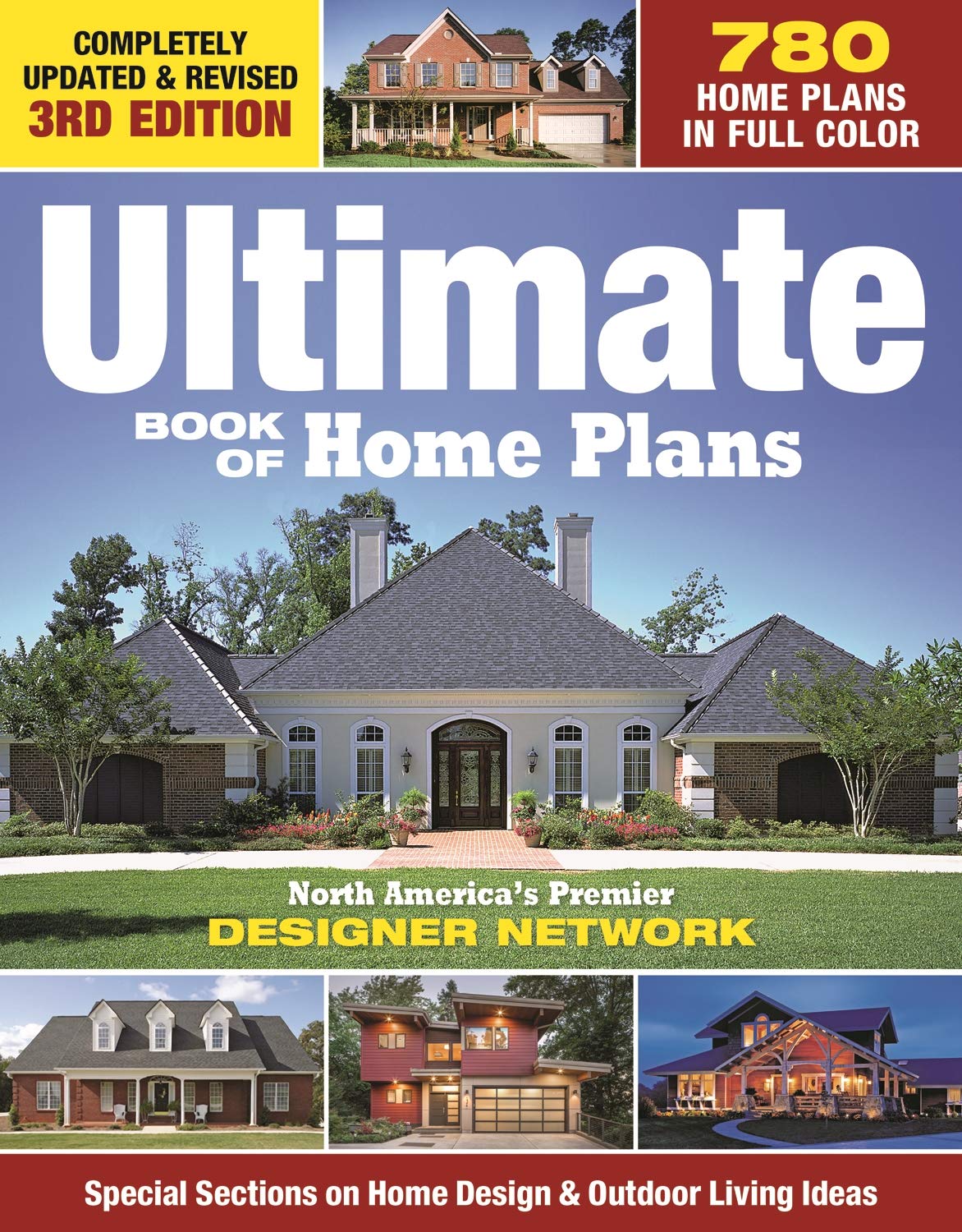 Ultimate Book of Home Plans: 780 Home Plans in Full Color: North ...