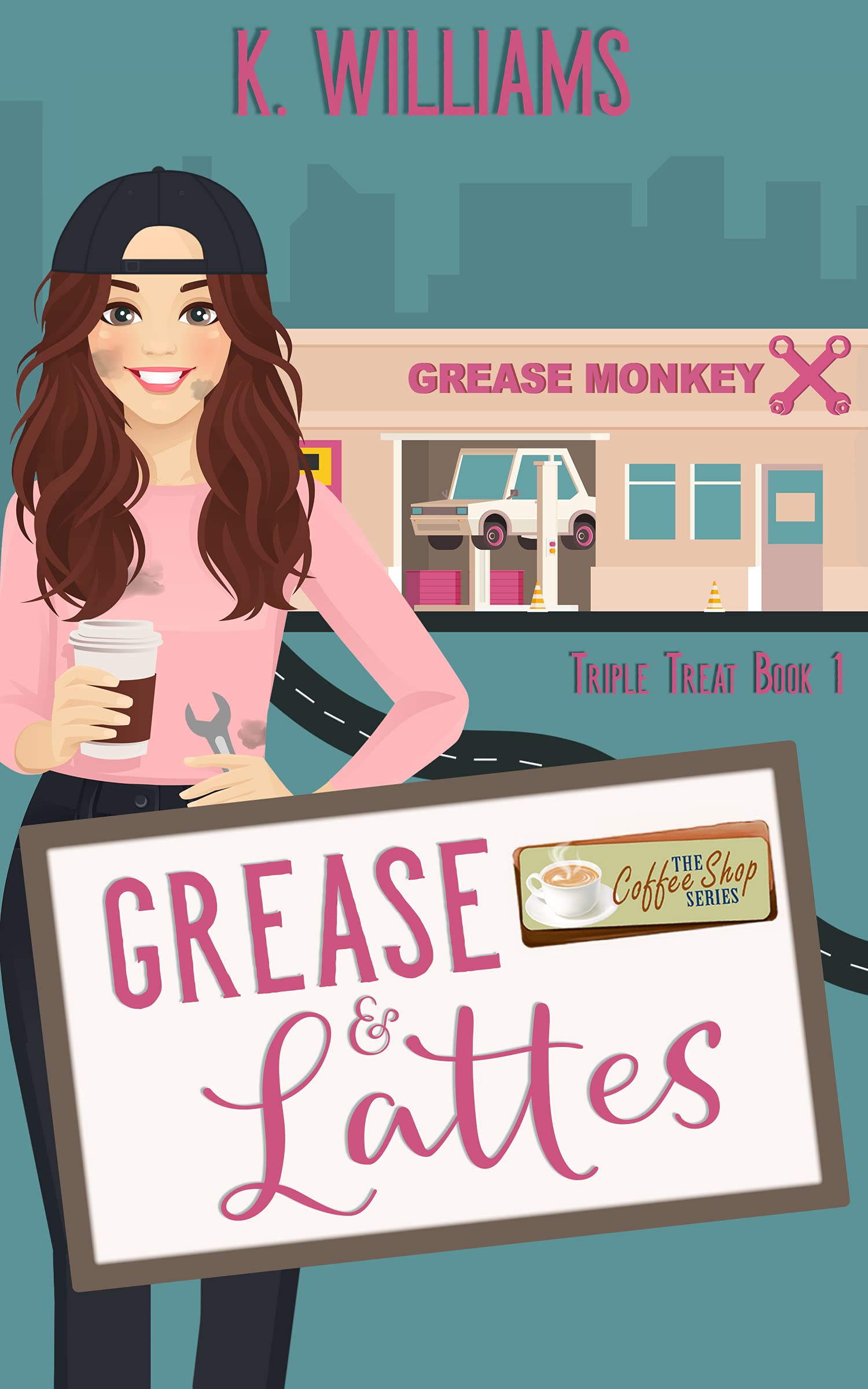 Grease and Lattes: Triple Treats Book 1 by K. Williams | Goodreads