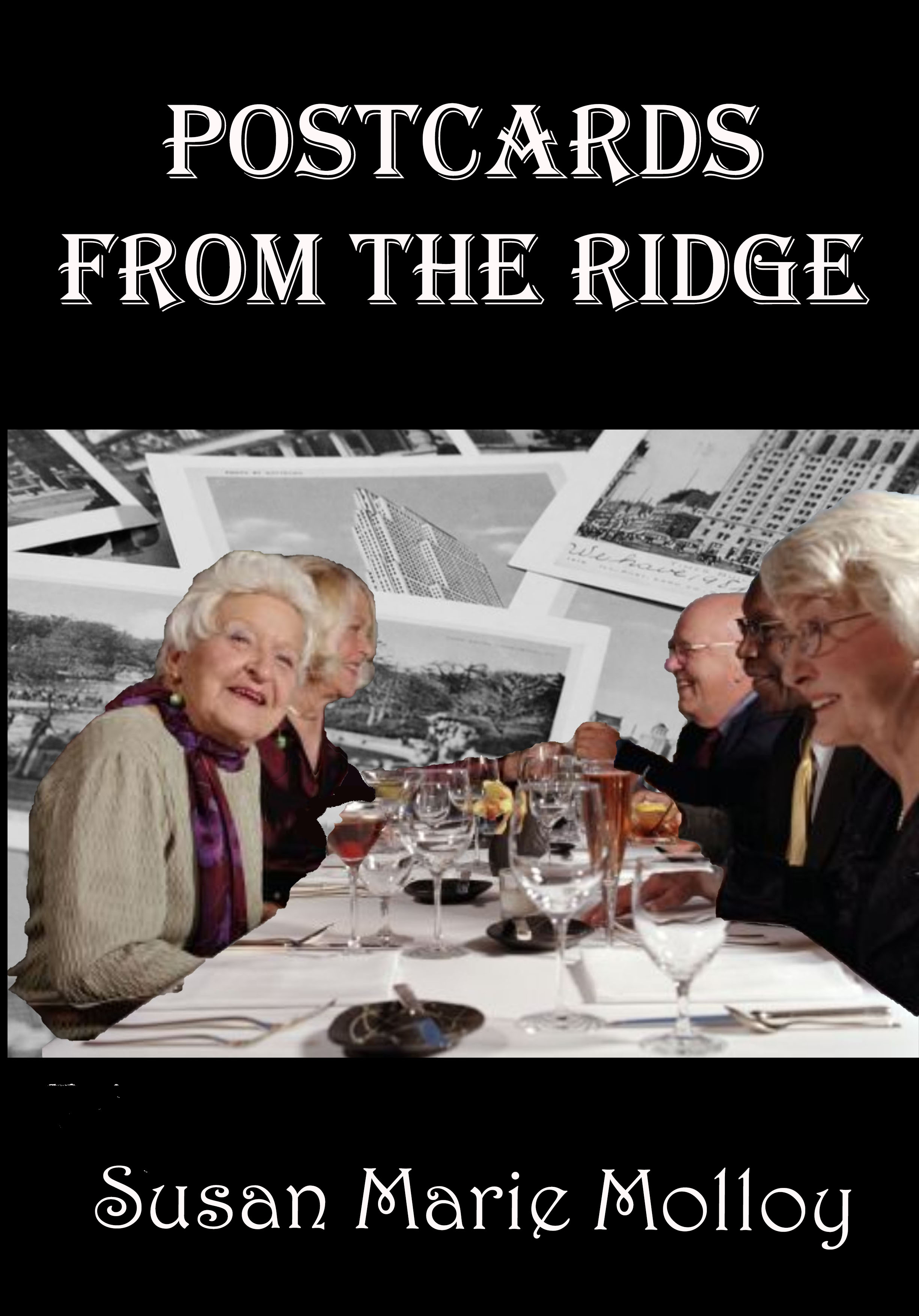 Postcards from the Ridge by Susan Marie Molloy | Goodreads