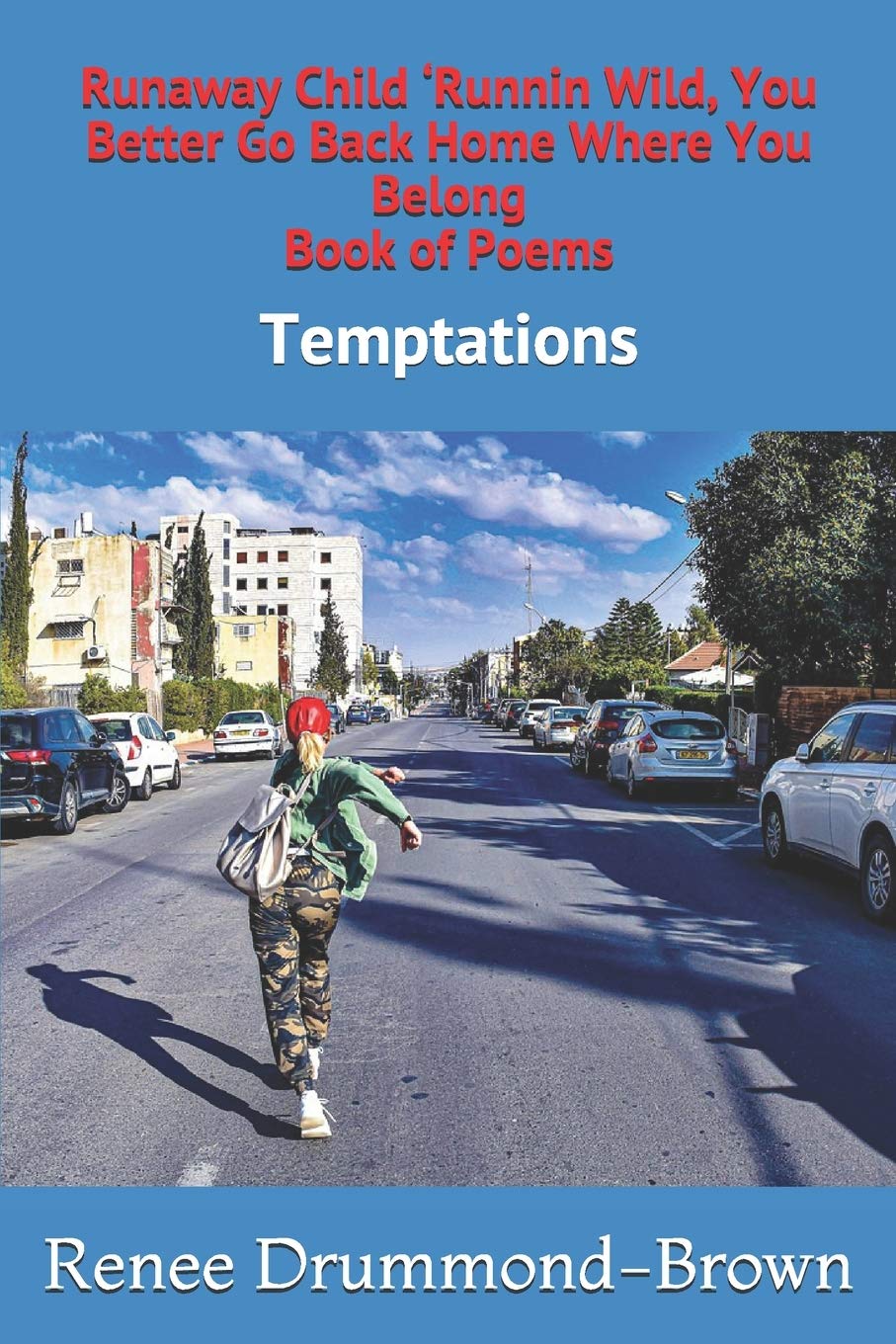 Runaway Child ‘Runnin Wild, You Better Go Back Home Where You Belong ...