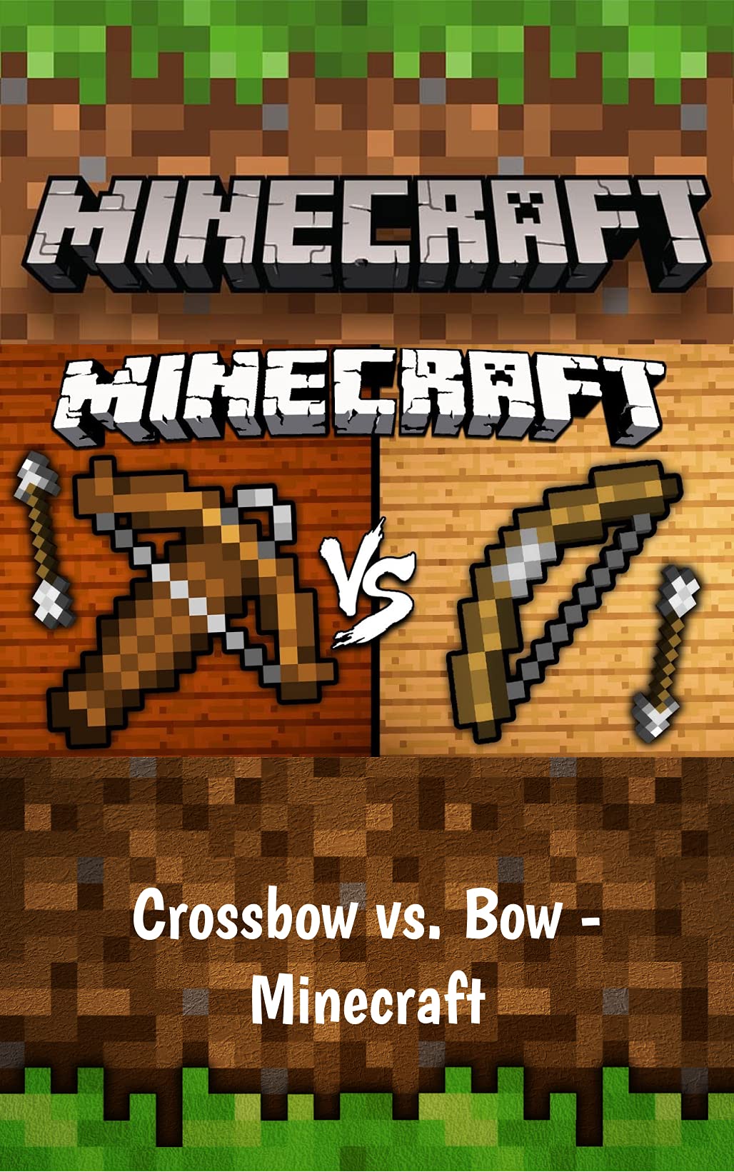 Minecraft: Crossbow vs. Bow - Minecraft by Kata Rina | Goodreads