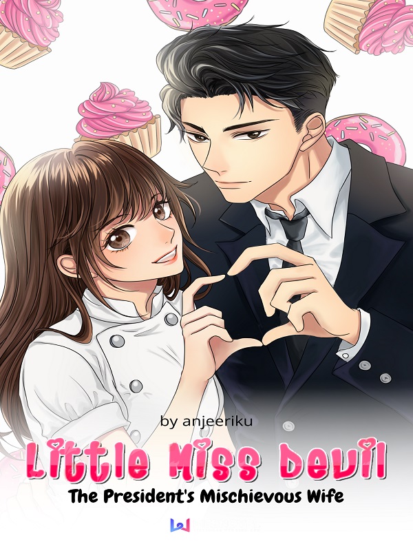 Little Miss Devil: The President's Mischievous Wife by anjeeriku ...