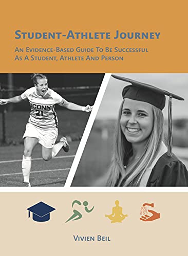 Student-Athlete Journey: An evidence-based Guide to be successful as a ...