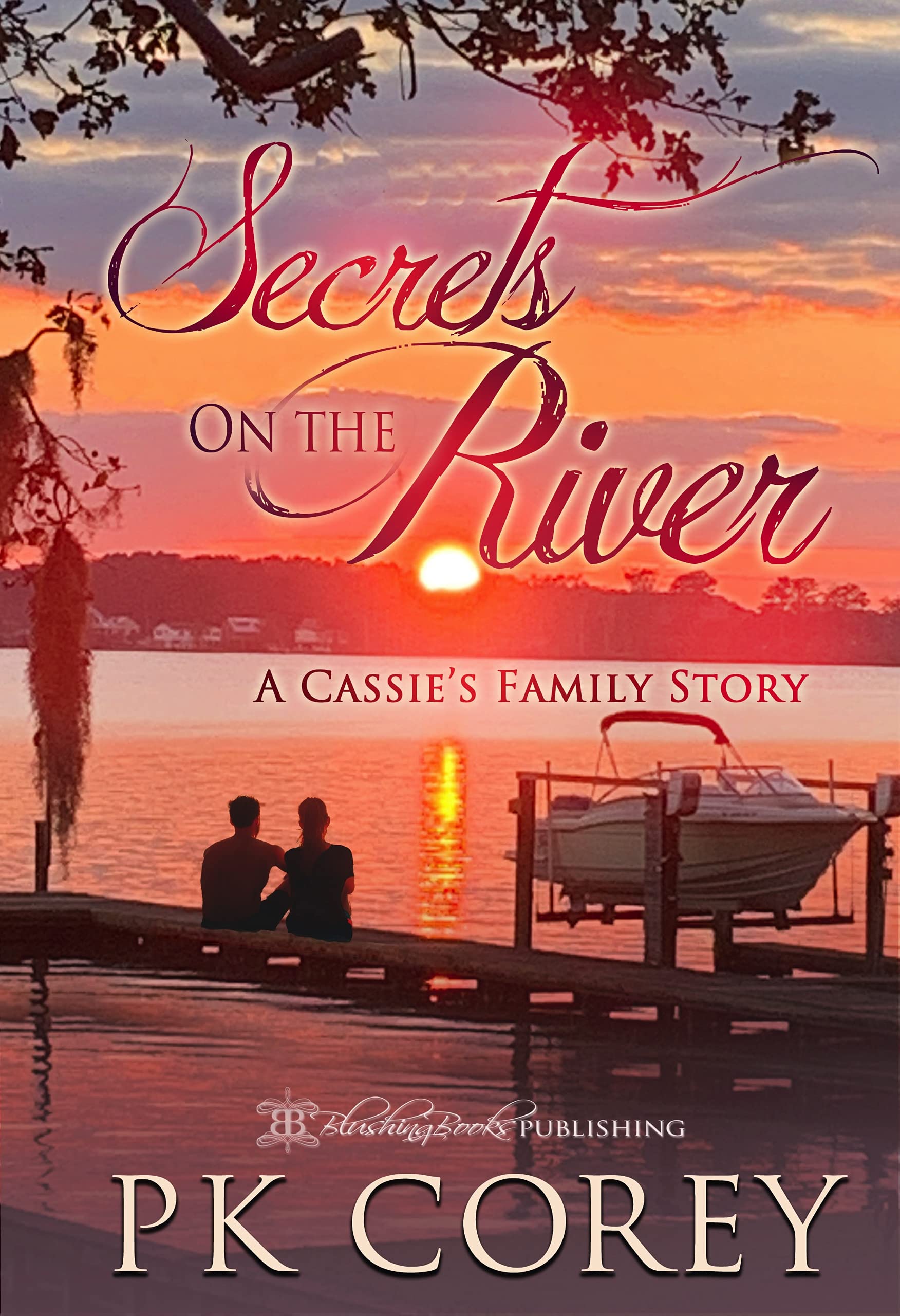 Secrets on the River: A Cassie's Family Story by P.K. Corey | Goodreads