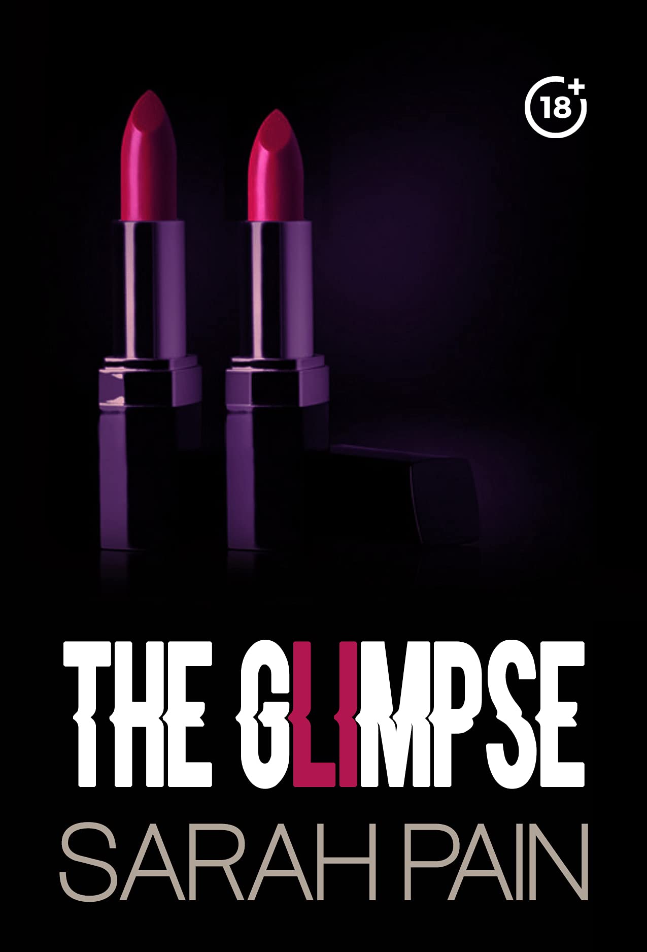 The Glimpse: A Lesbian Romance by Sarah Pain | Goodreads