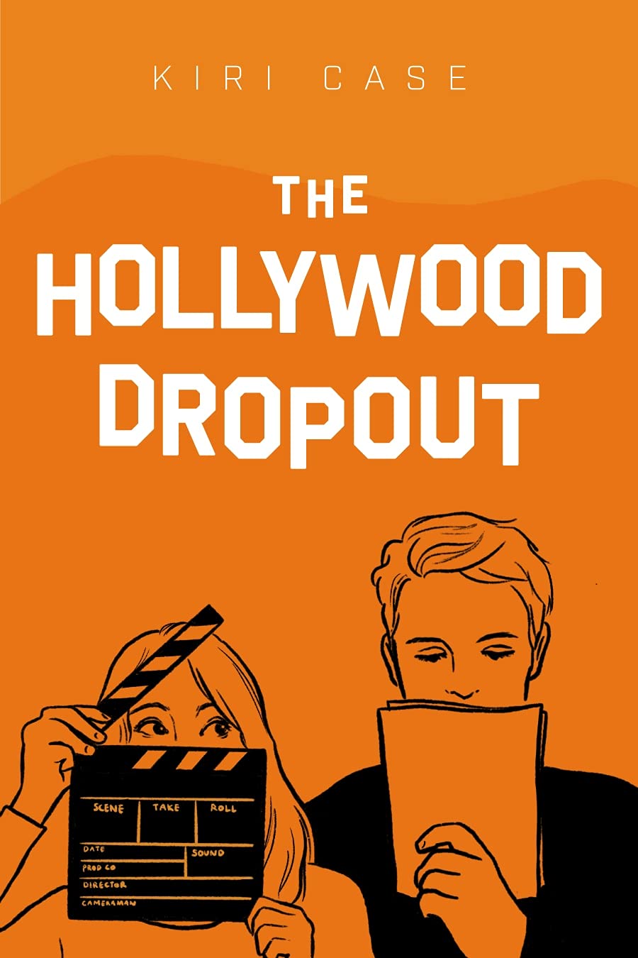 The Hollywood Dropout by Kiri Case | Goodreads