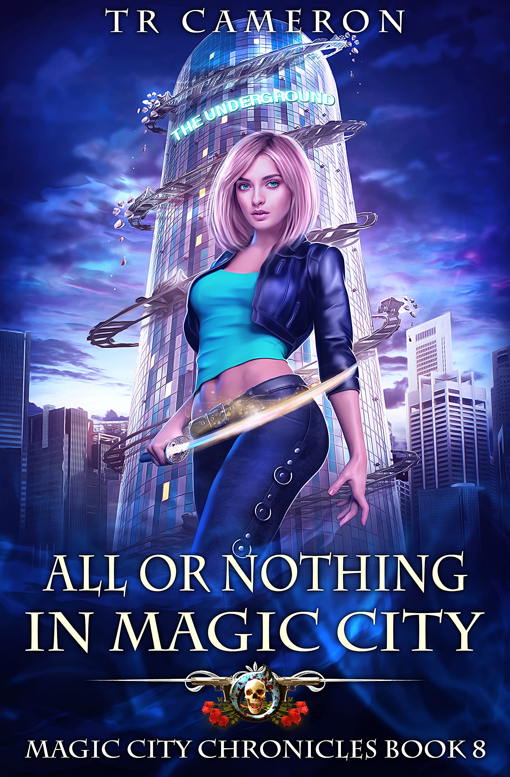 All or Nothing in Magic City by T.R. Cameron | Goodreads