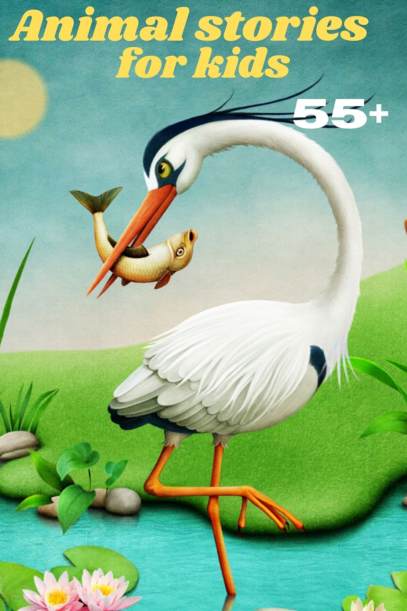 Animals stories for kids: 55+ short stories,animals,fairy,kids dream ...