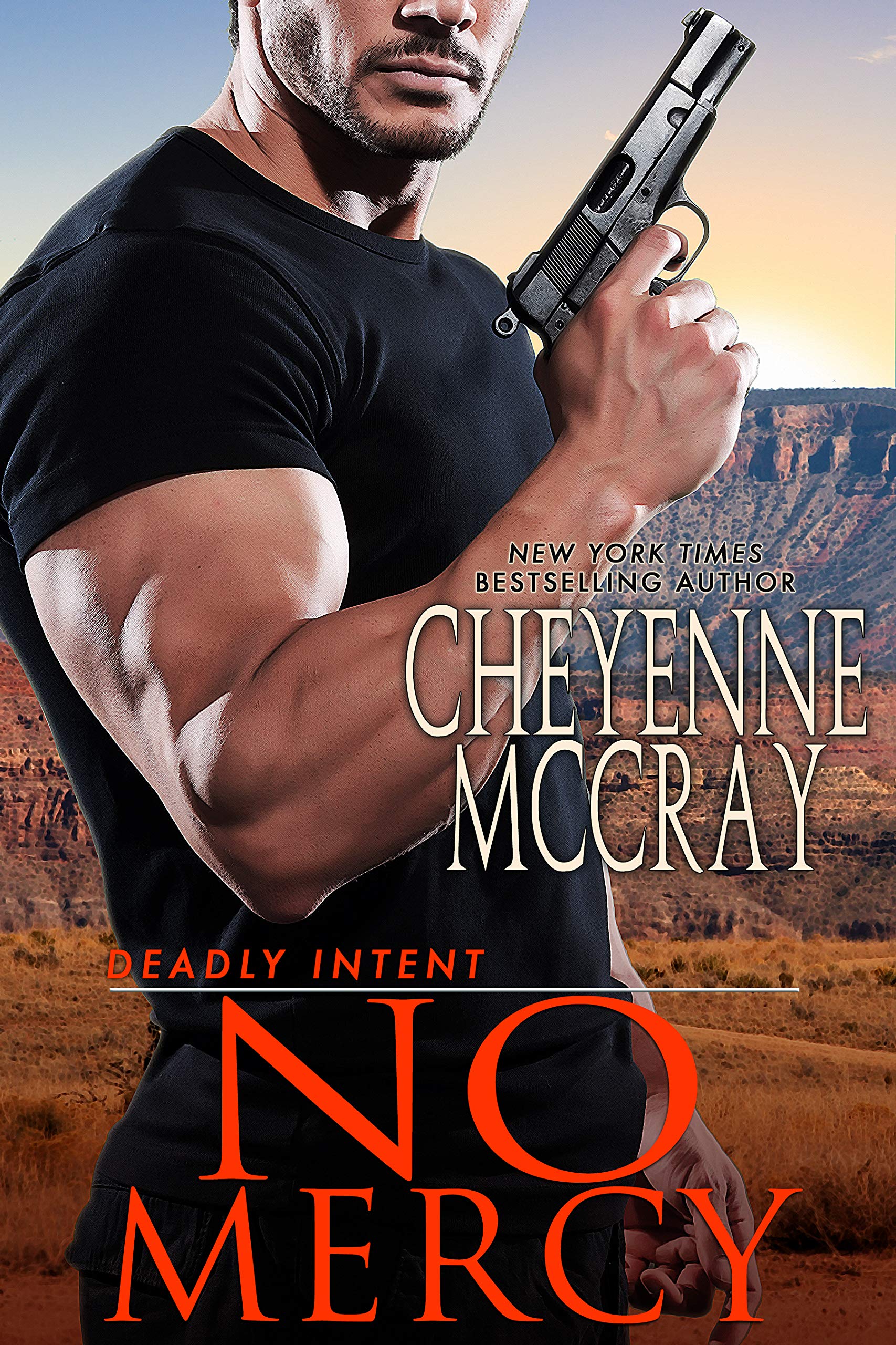 No Mercy (Deadly Intent #2) by Cheyenne McCray | Goodreads