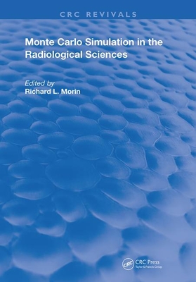 Monte Carlo Simulation in the Radiological Sciences by Richard L Morin ...