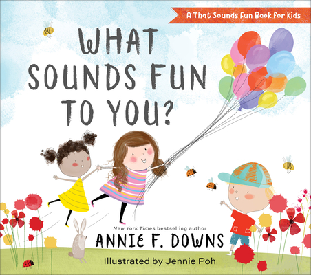 What Sounds Fun to You? by Annie F. Downs | Goodreads