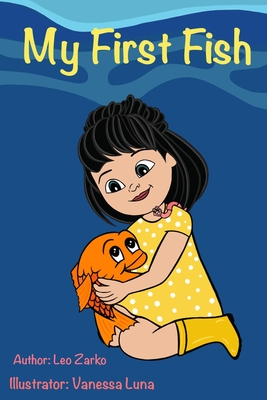 My First Fish by Vanessa Luna | Goodreads