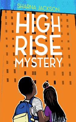 High-Rise Mystery (High-Rise Mystery, 1) by Sharna Jackson | Goodreads