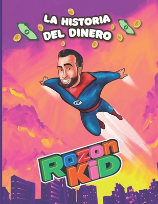 La historia del dinero (Spanish Edition) by Juan Rozon | Goodreads