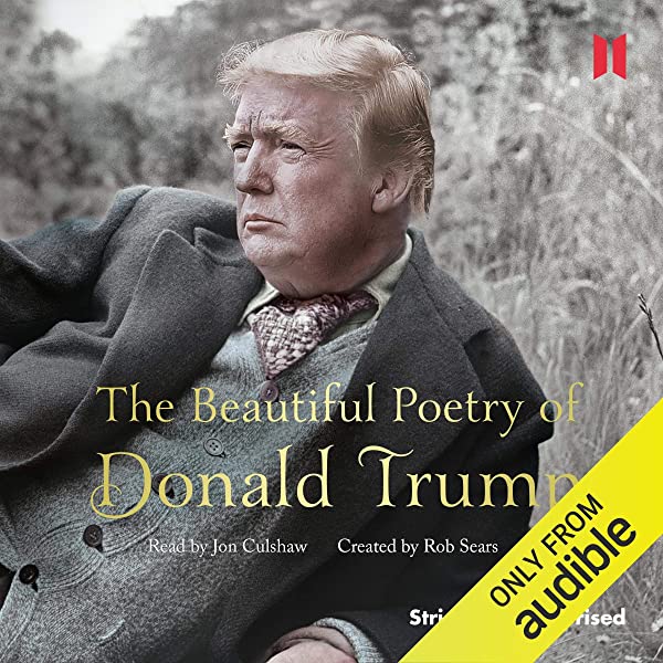 The Beautiful Poetry of Donald Trump by Robert Sears | Goodreads