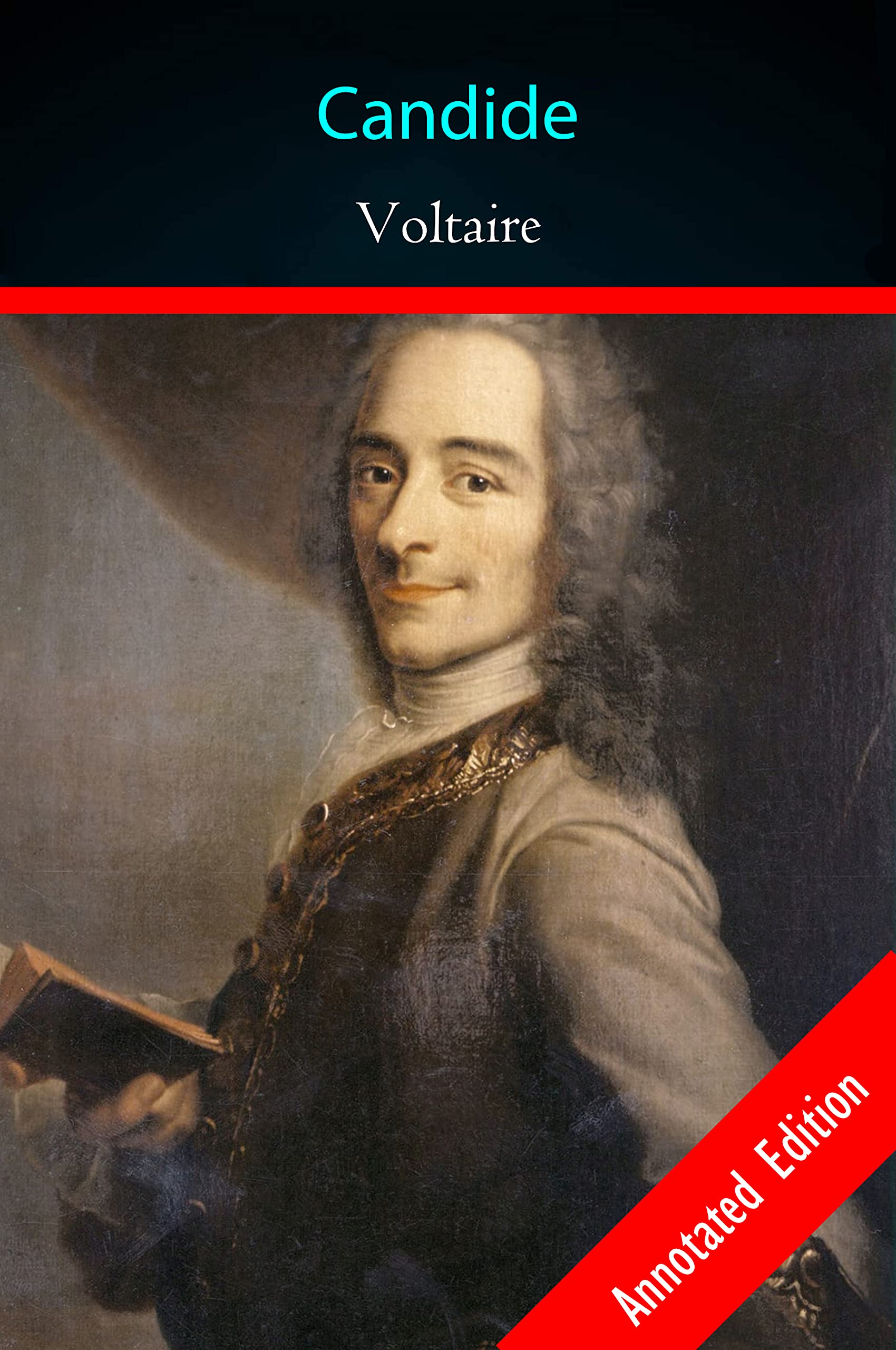 Candide "Teacher's Choice" Annotated Novel By: Voltaire by Voltaire ...
