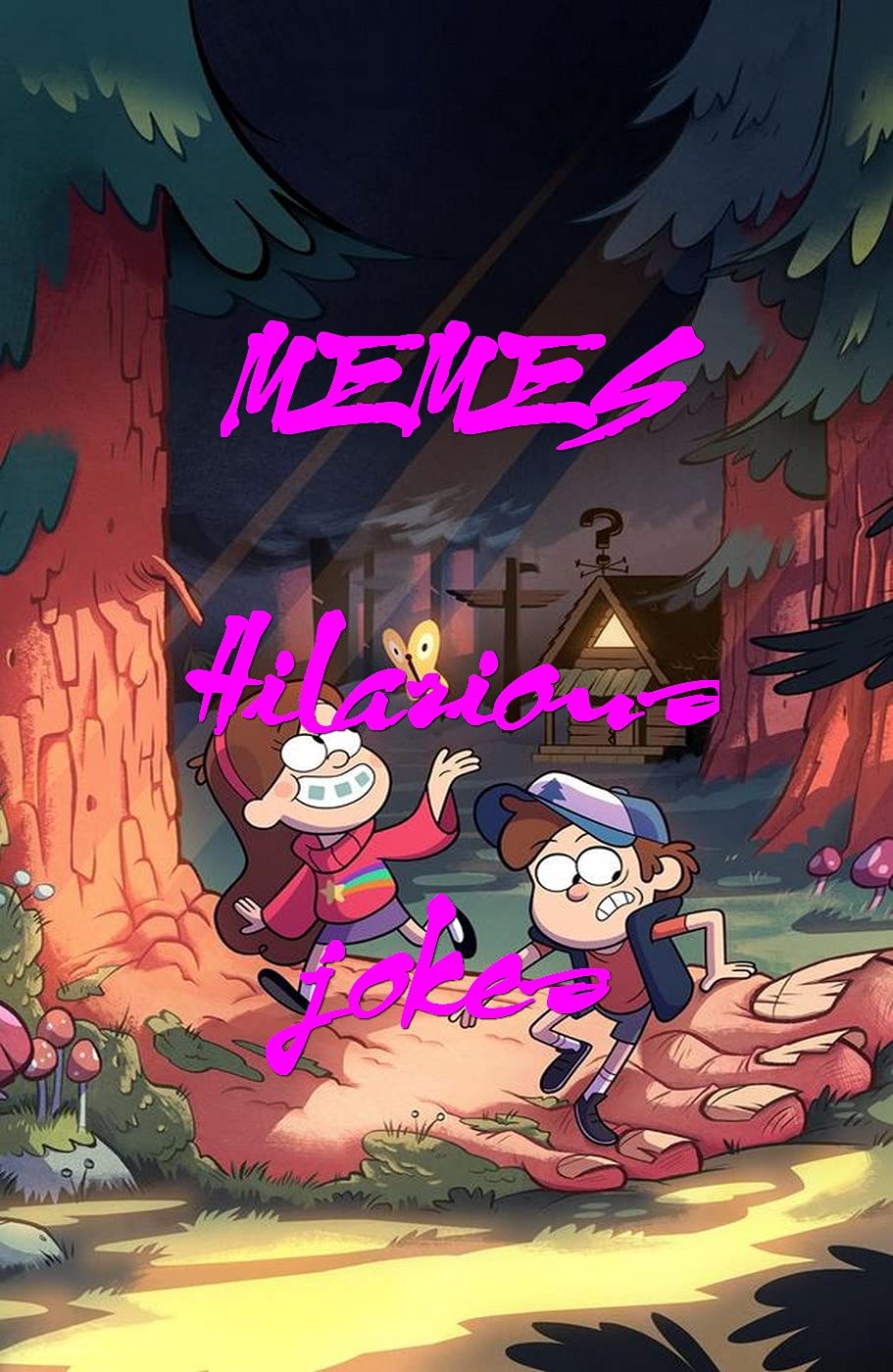 Gravity Falls Hilarious jokes: The Fresh Funny, Amazing Stuff, Epic ...