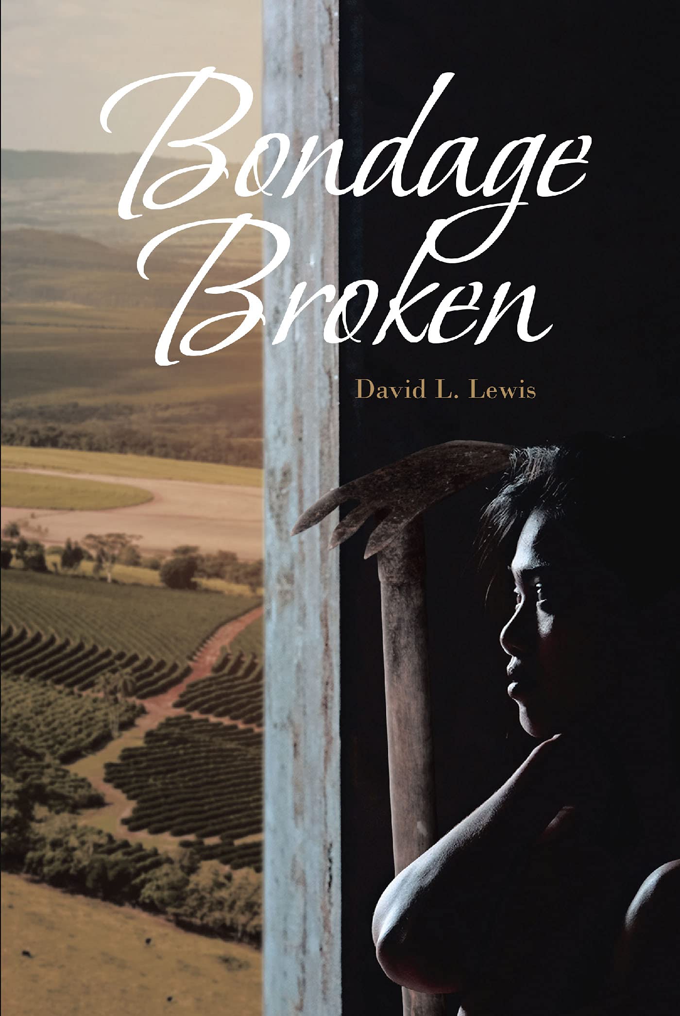 Bondage Broken by David L. Lewis | Goodreads
