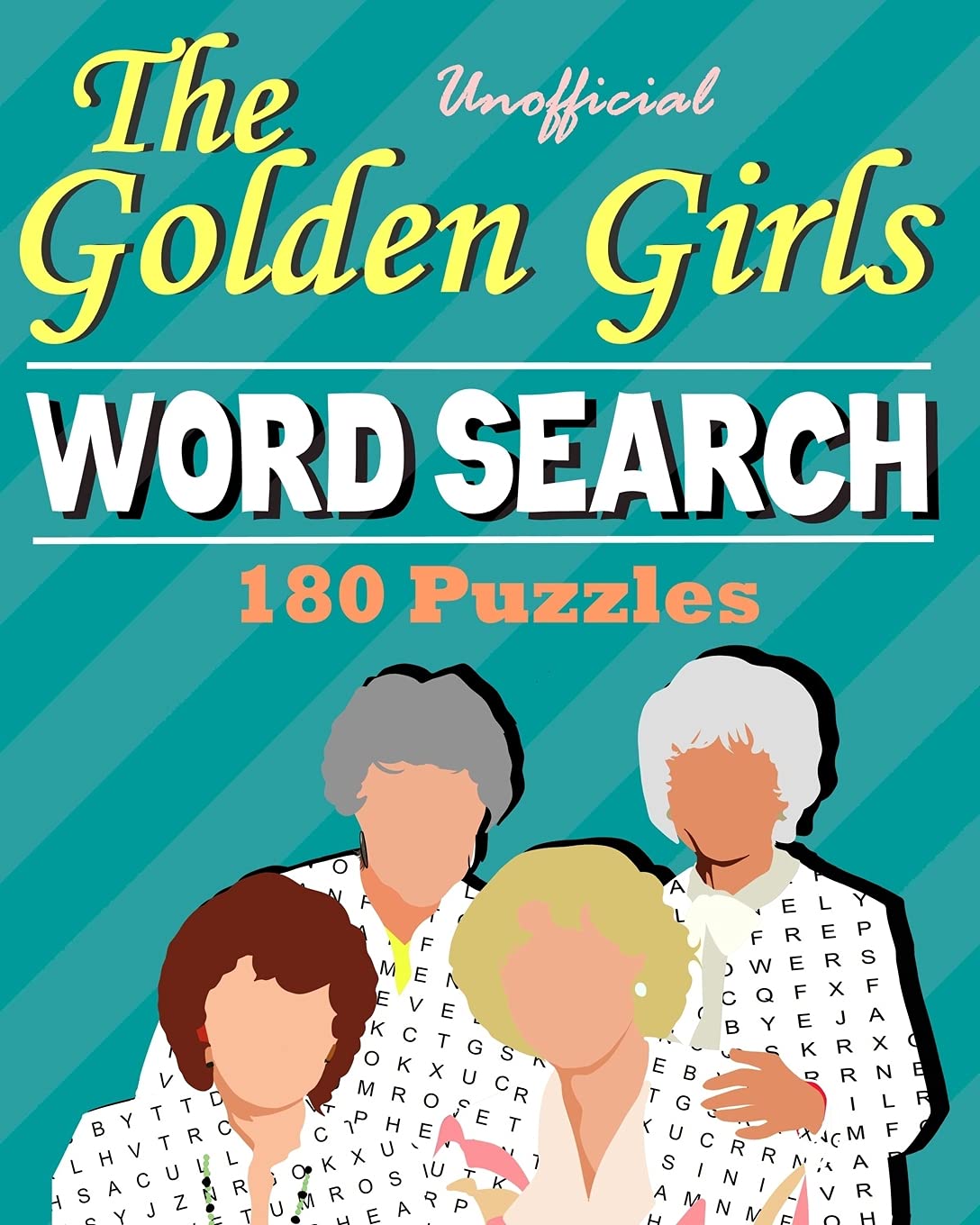 Unofficial The Golden Girls Word Search 180 Puzzles: One For Every TV ...