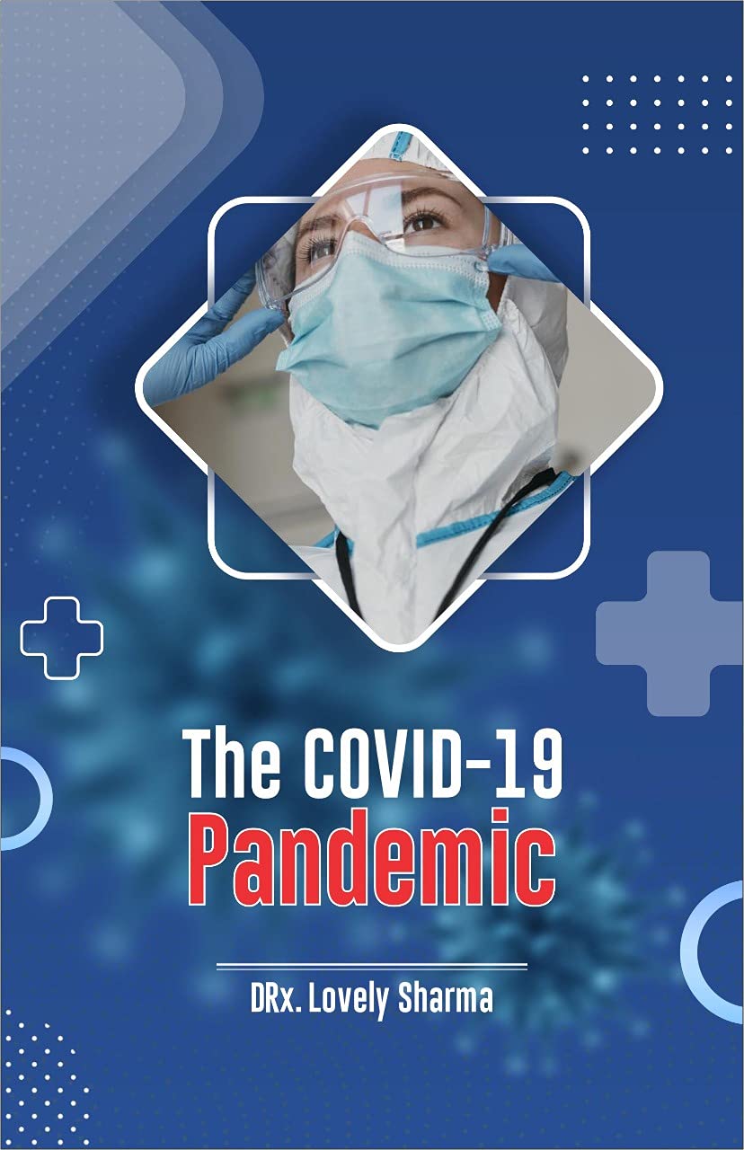 The Covid-19 Pandemic: Brief Information about Corona Virus by DRx ...