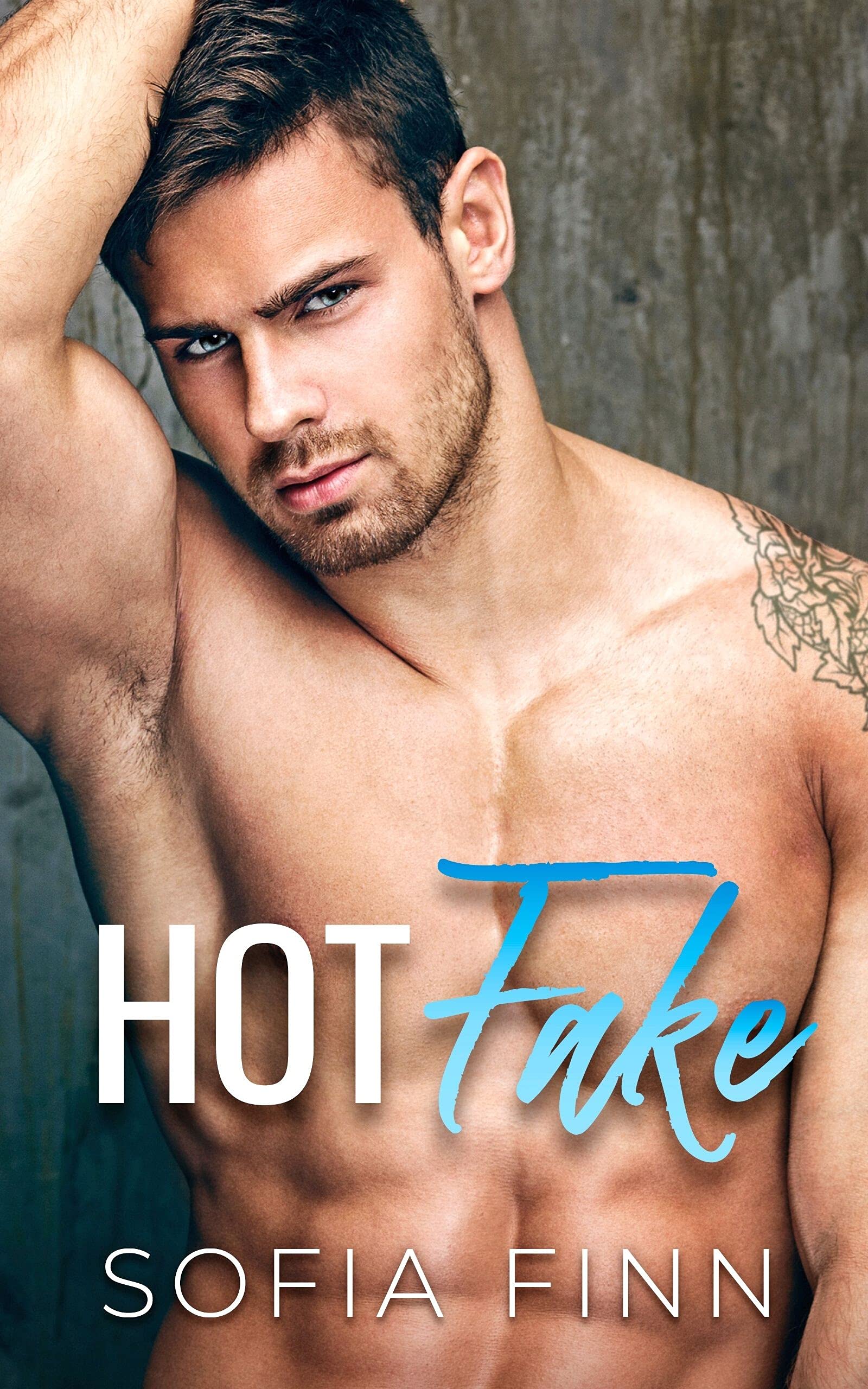 Hot Fake (Loving You Again) by Sofia Finn | Goodreads
