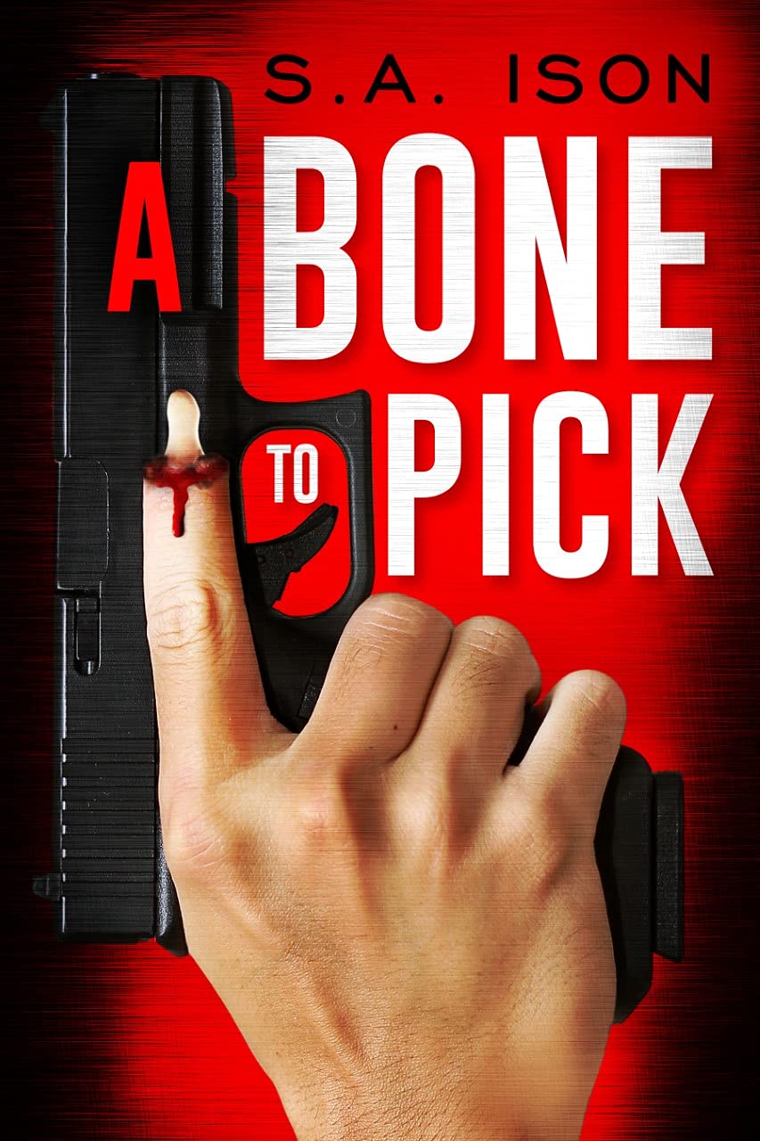 A Bone to Pick by S.A. Ison | Goodreads