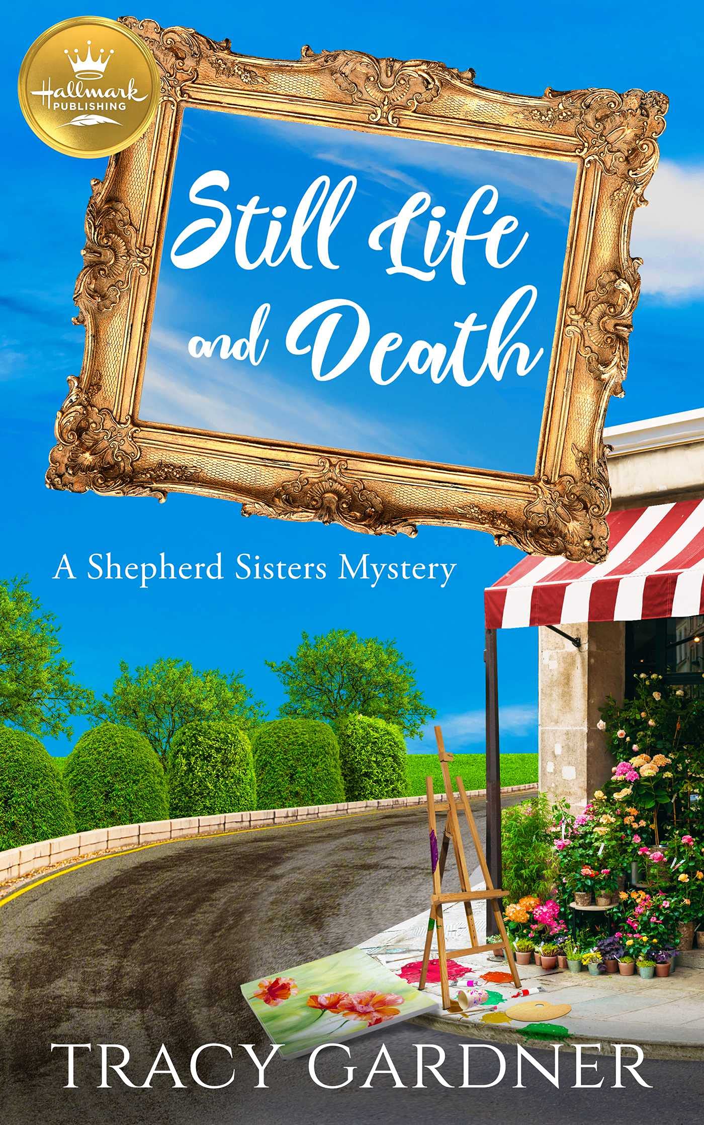 Still Life and Death: A Shepherd Sisters Mystery from Hallmark ...