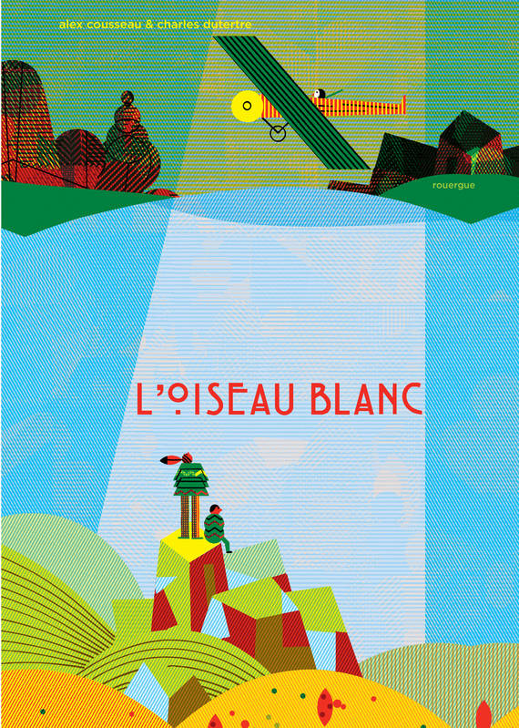 L’oiseau Blanc by Alex Cousseau | Goodreads