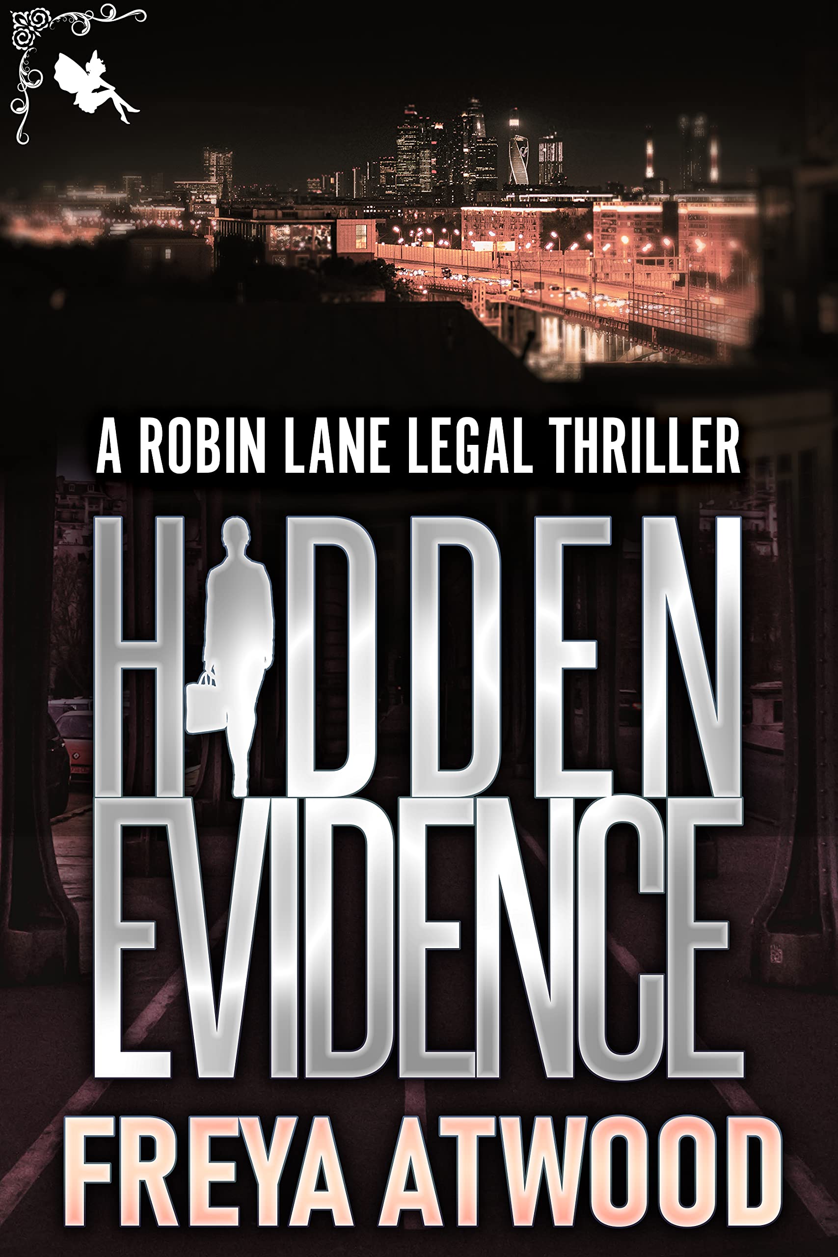 Hidden Evidence (Robin Lane Legal Thriller, #2) by Freya Atwood | Goodreads