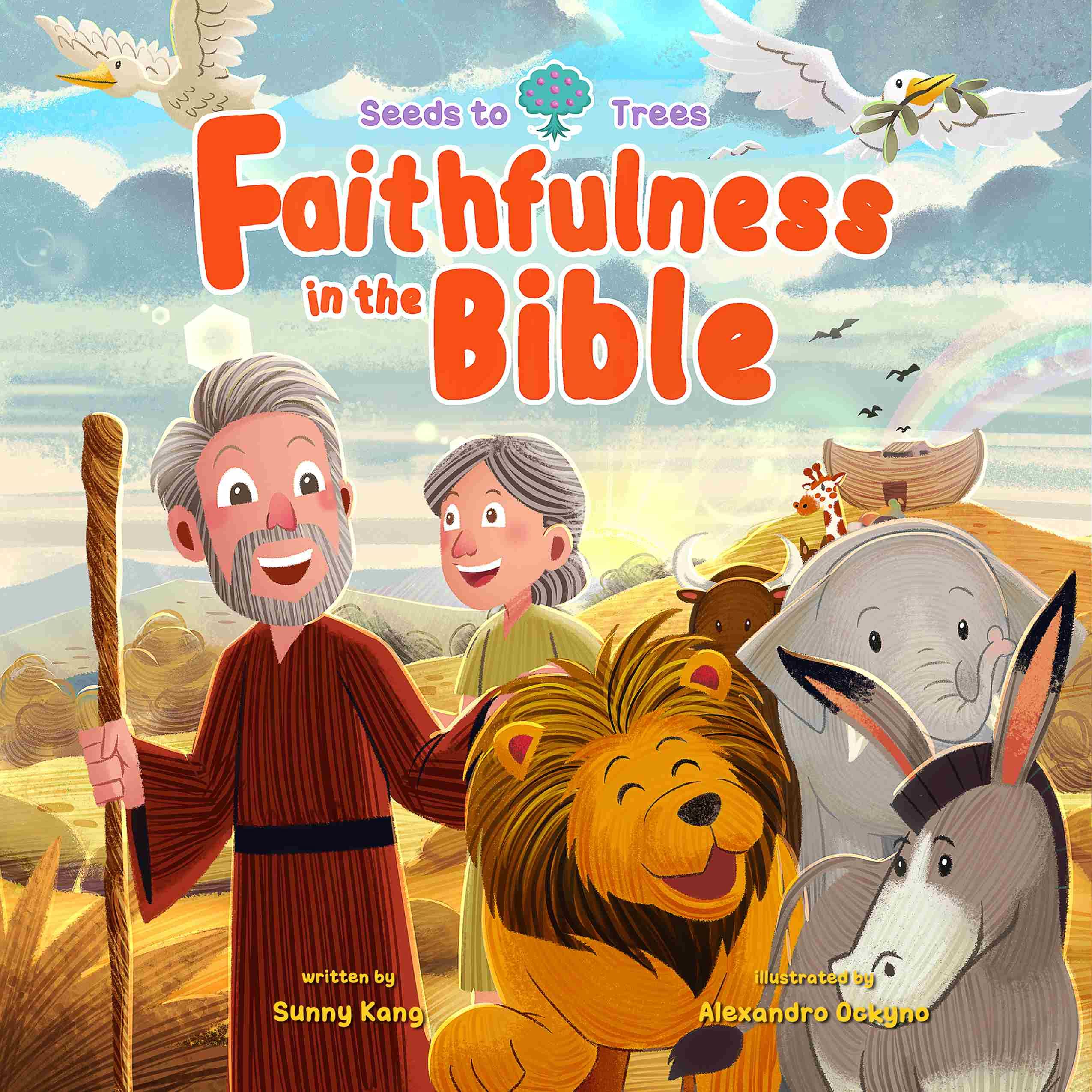 Faithfulness in the Bible (Seeds to Trees) by Sunny Kang | Goodreads