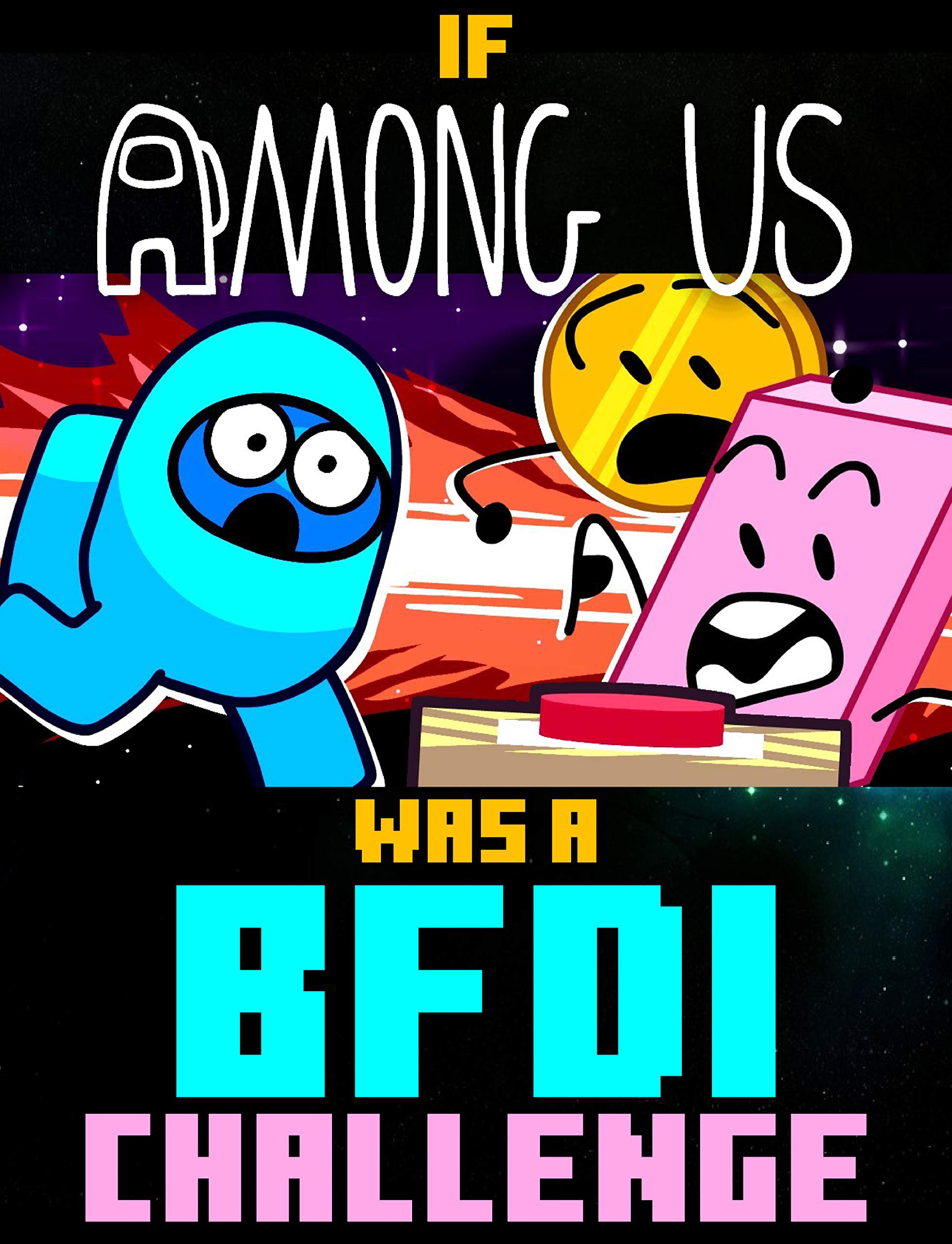 Among Us Comic: If Among Us Was a BFDI Challenge by ALBALADEJO LEWIS ...