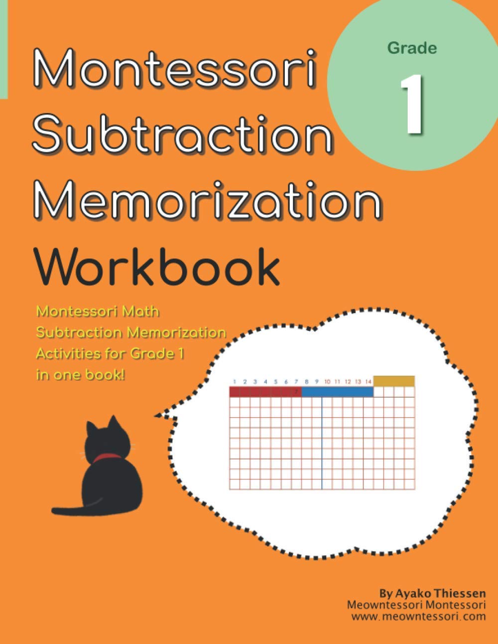 Grade 1 Montessori Math Subtraction Memorization Workbook: Montessori ...