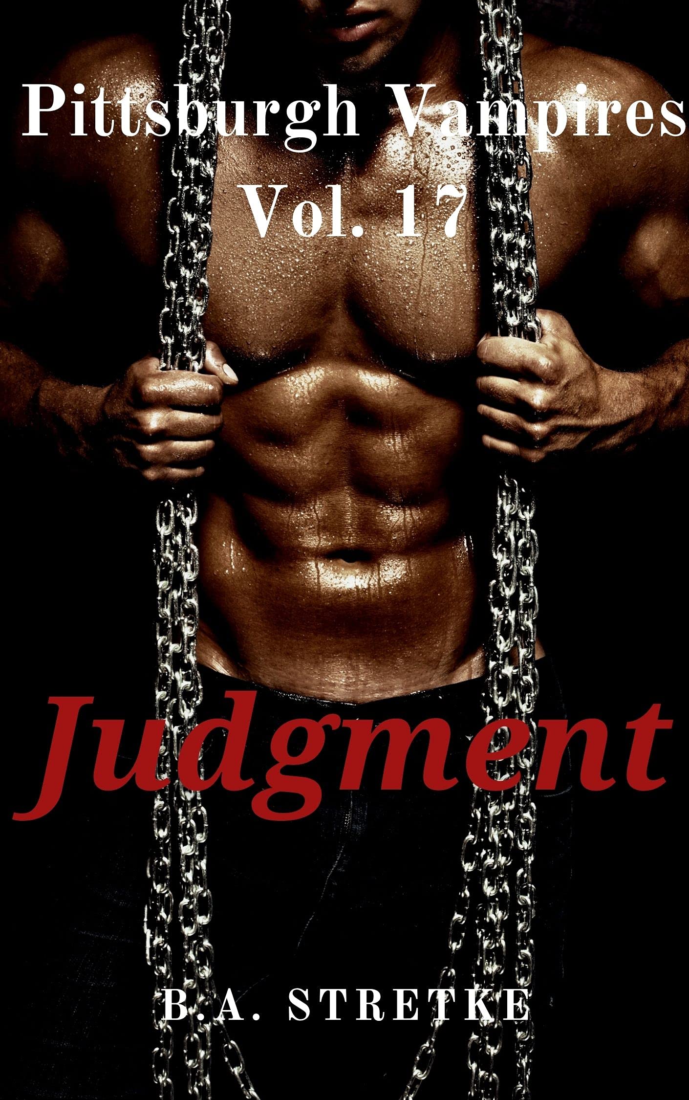 Judgment (Pittsburgh Vampires #17) by B.A. Stretke | Goodreads