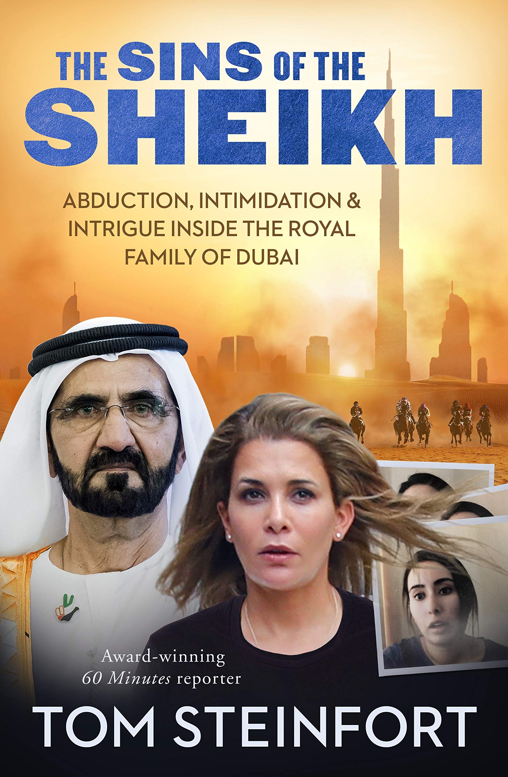 The Sins of the Sheikh: Abduction, Intimidation and Intrigue Inside the ...