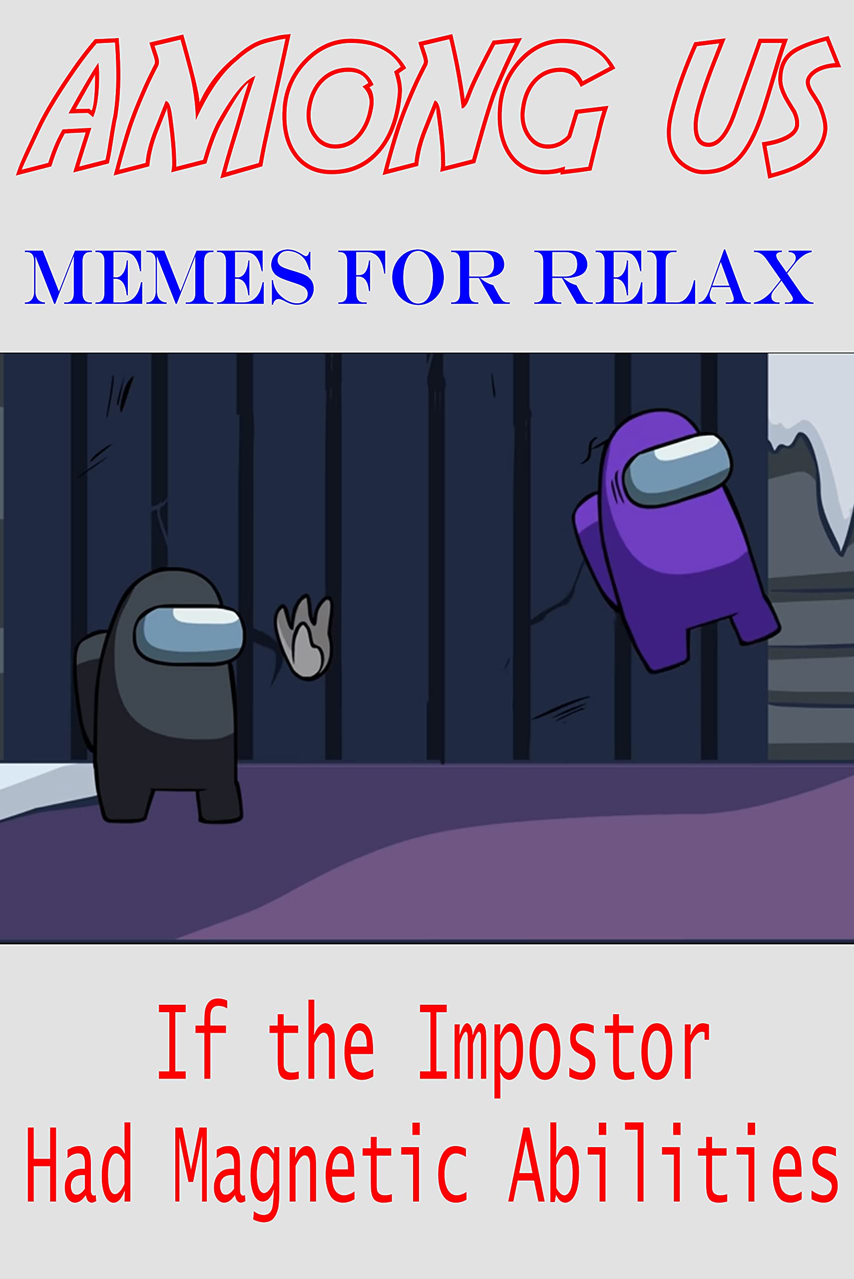 Among us: Book for relax 3-If the Impostor Had Magnetic Abilities by ...