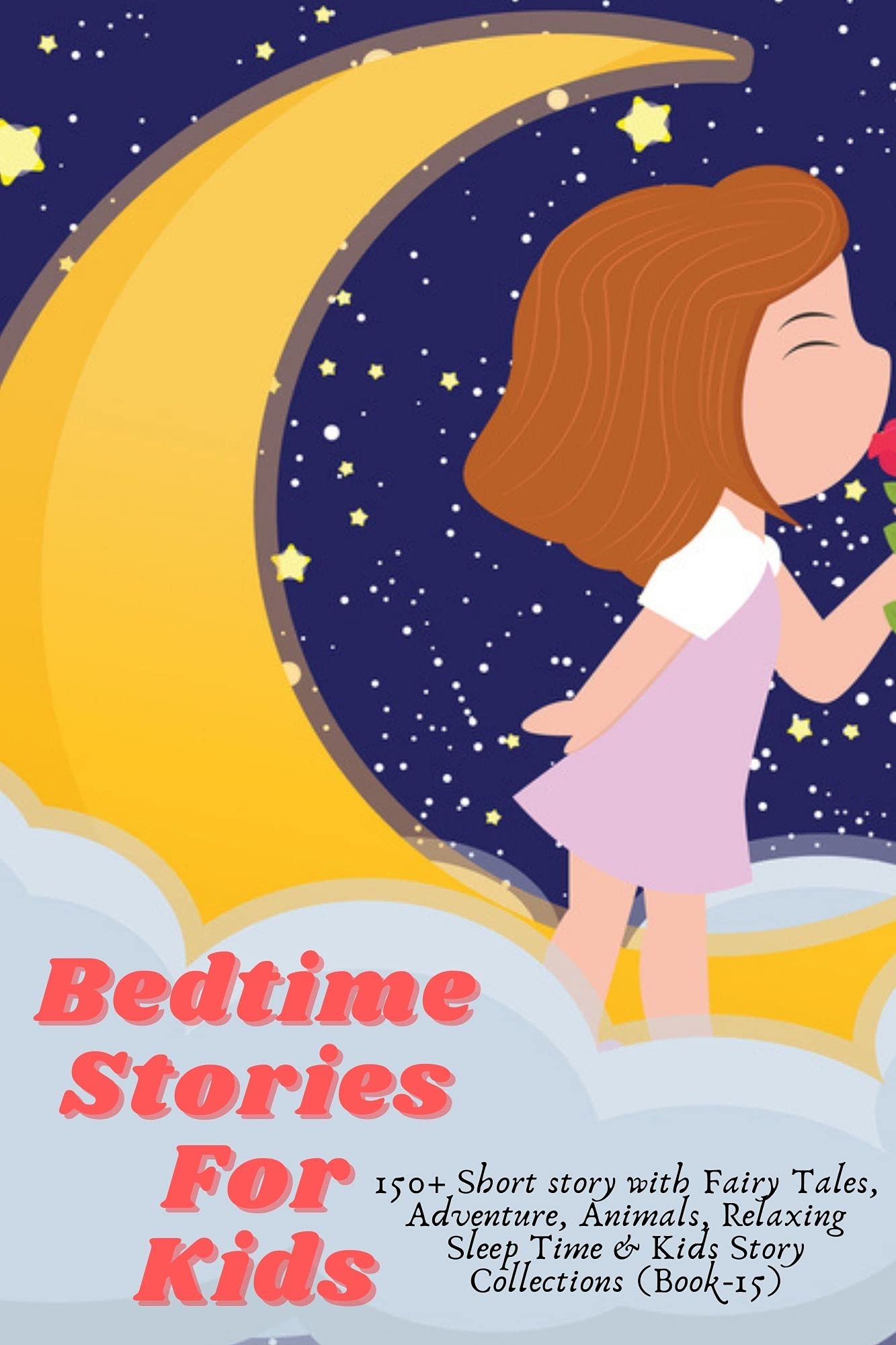 Bedtime Stories For Kids: 150+ Short story with Fairy Tales, Adventure ...