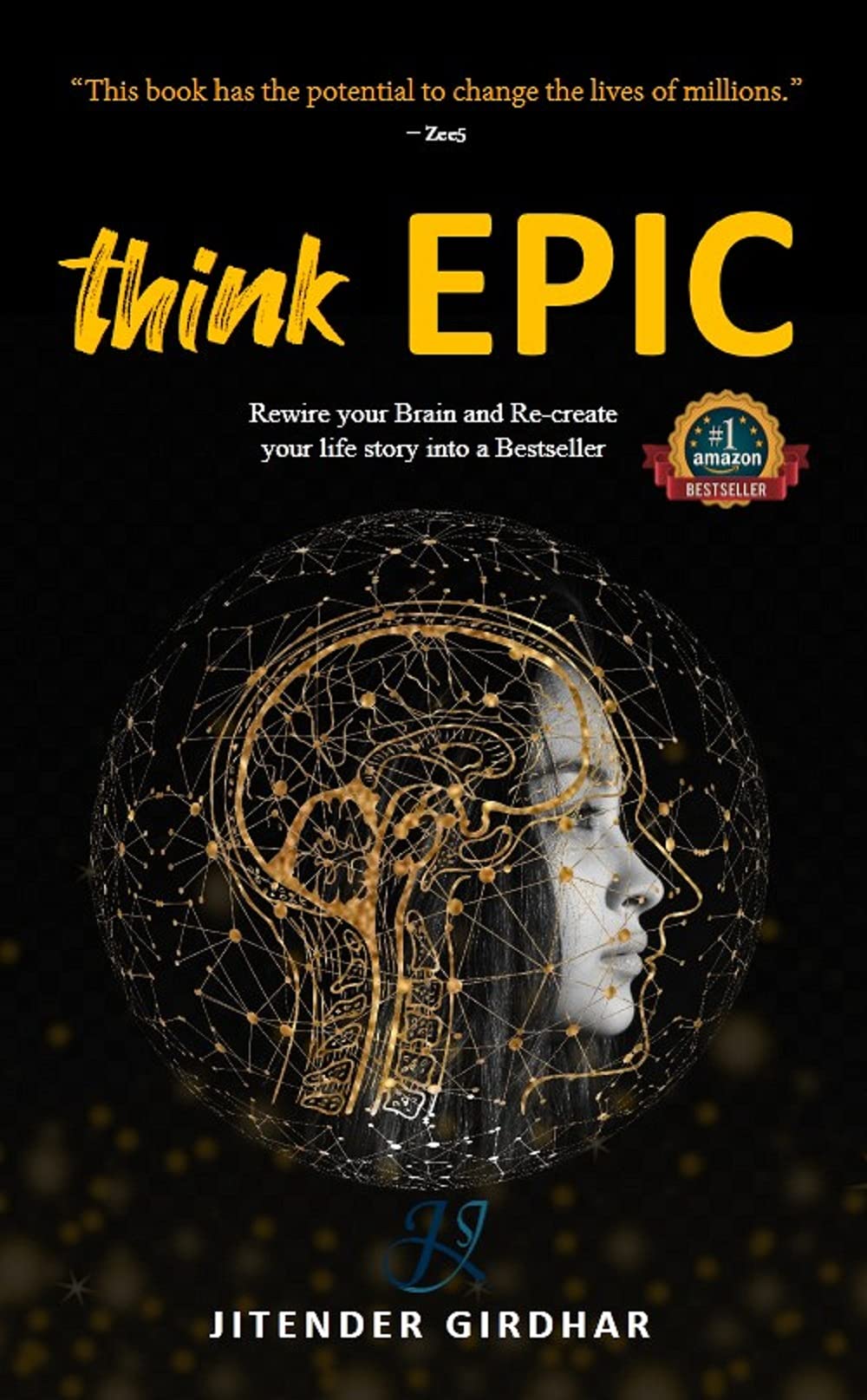 think EPIC: Rewire your Brain and Re-create your life story into a ...