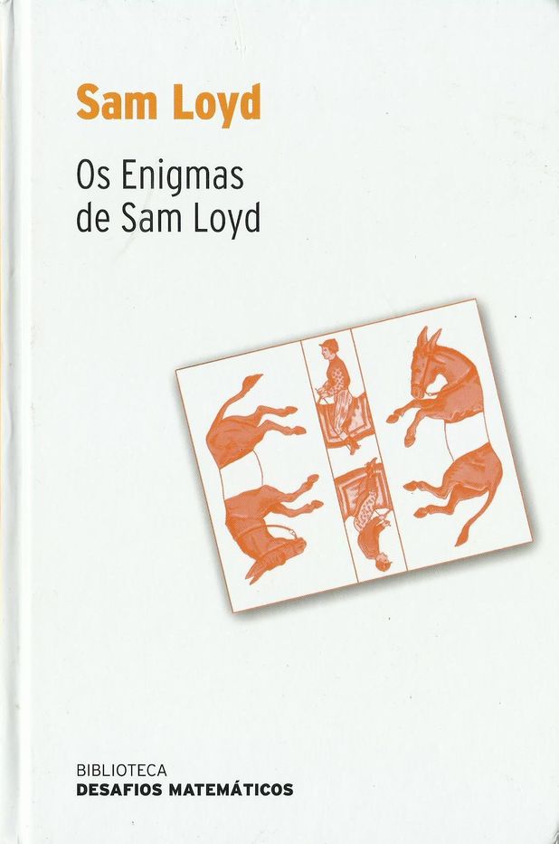 Os Enigmas de Sam Loyd by Sam Loyd | Goodreads